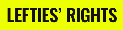 The Bill of Lefts: A Declaration for Left-Handed Freedom – Lefties' Rights